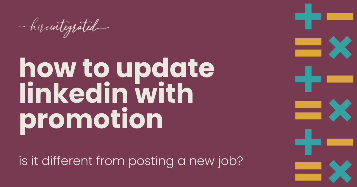 A Guide for When to Update LinkedIn with New Job | Hire Integrated